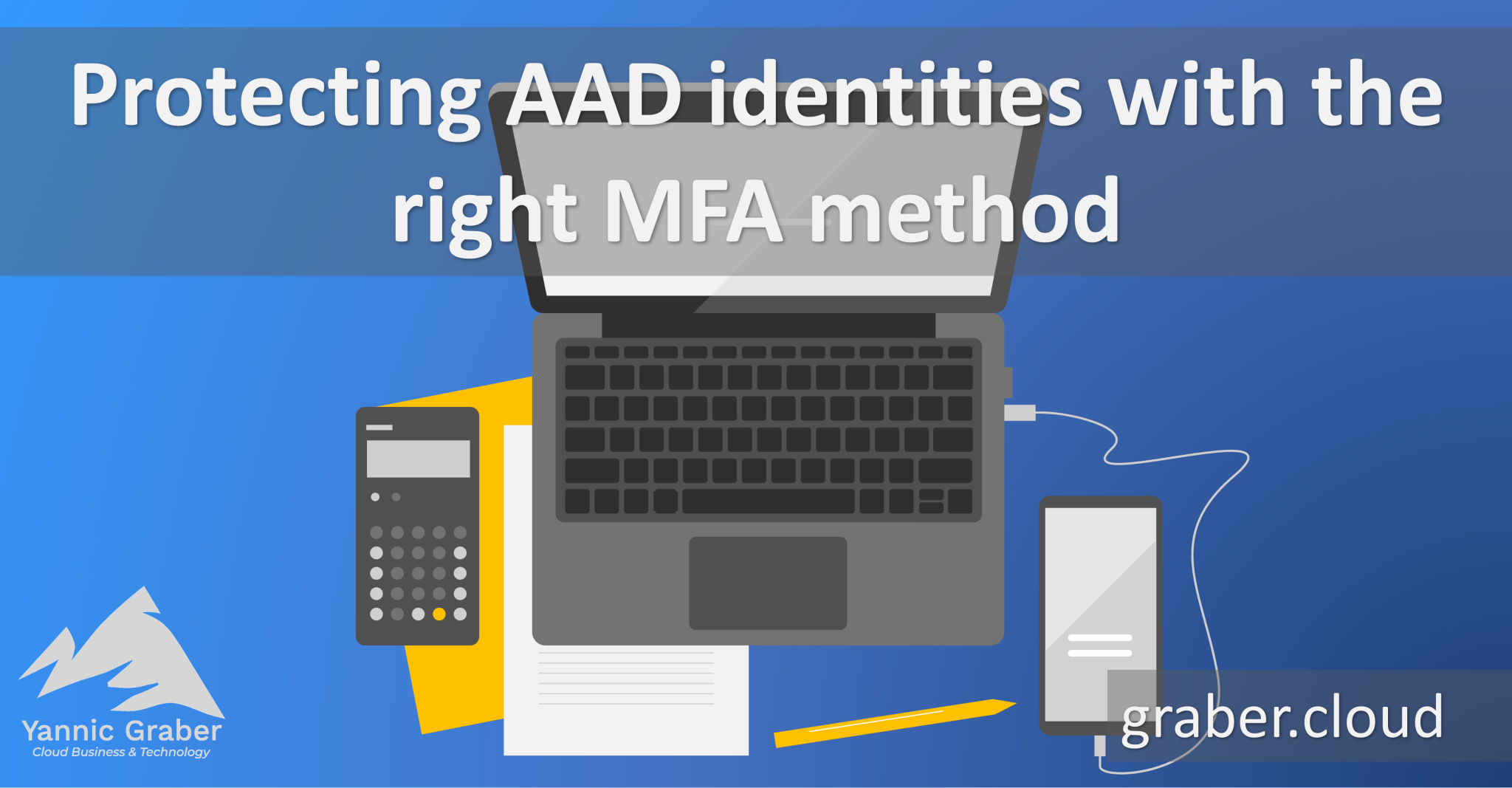 Schützen von AAD Identitäten mit der richtigen MFA-Methode